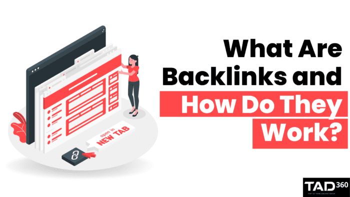 What Are Backlinks and How Do They Work? - Tad360.com